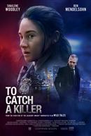 Cineplex.com | To Catch A Killer
