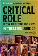Cineplex.com | Critical Role Live: Melbourne, Australia